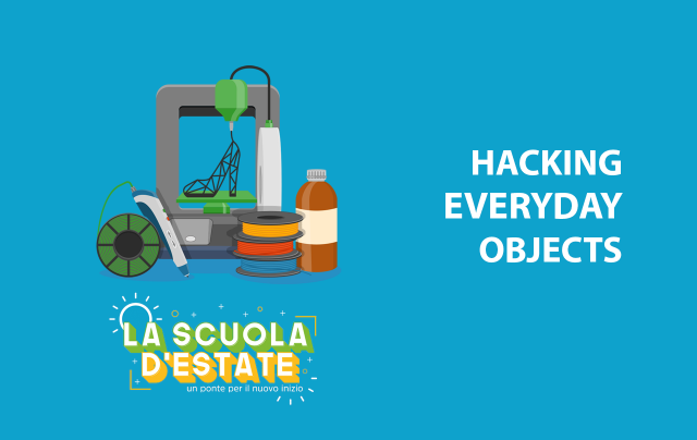 Hacking Everyday Objects - Scuola di Robotica